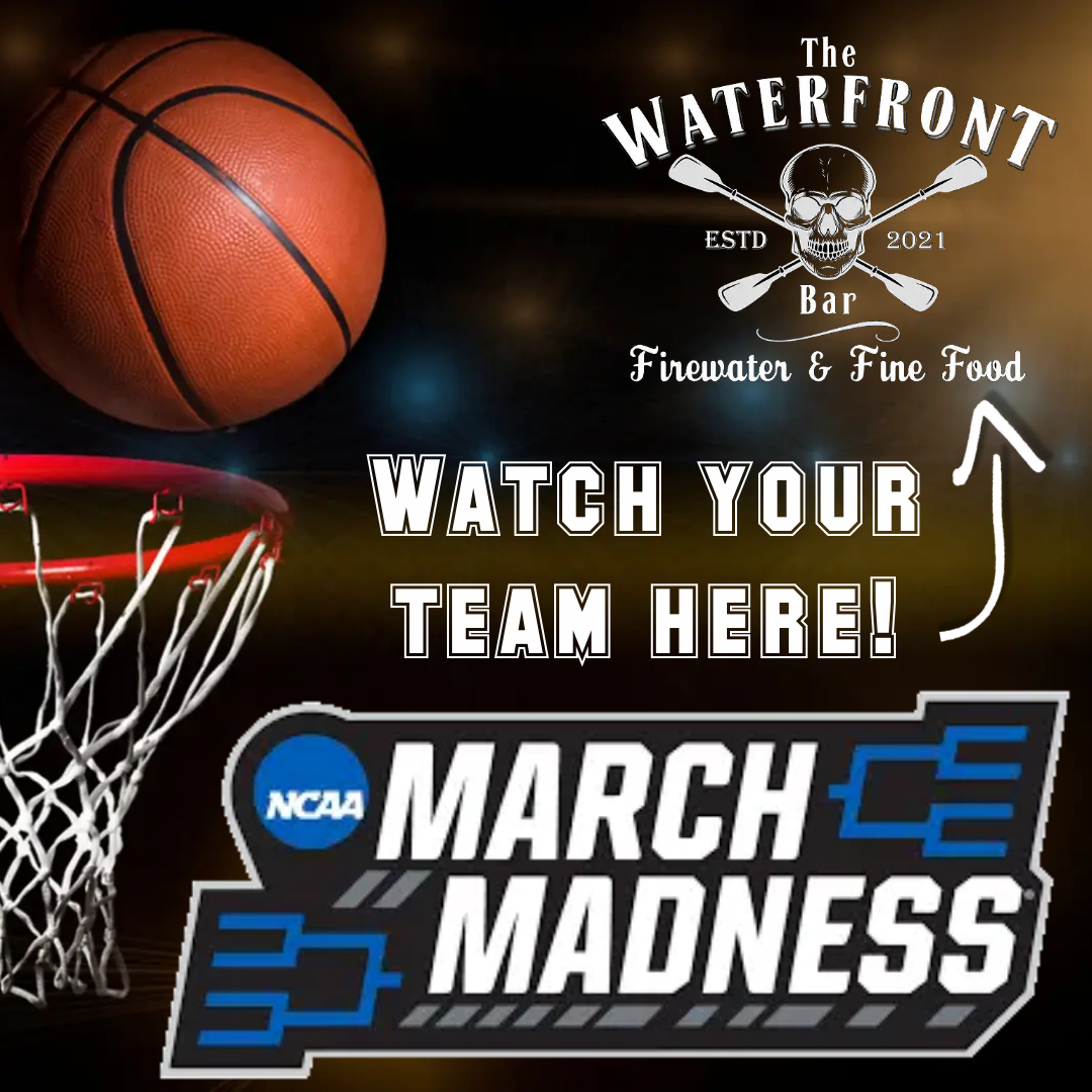 The Waterfront Bar is Your March Madness Headquarters - The Waterfront ...